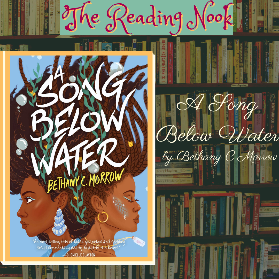 The Reading Nook: A Song Below Water, by Bethany C Morrow | Avon Van Hassel